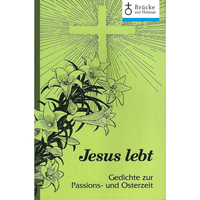 Jesus lebt - Passions- und Ostergedichte - IHREMEDIEN, 5,00