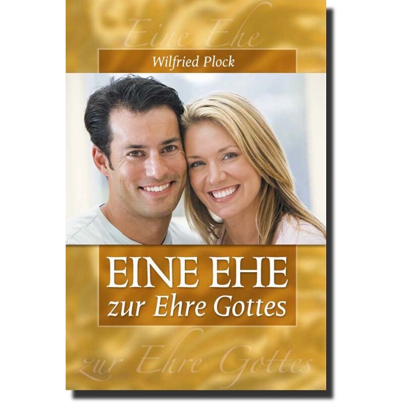 Eine Ehe zur Ehre Gottes - IHREMEDIEN, 8,50