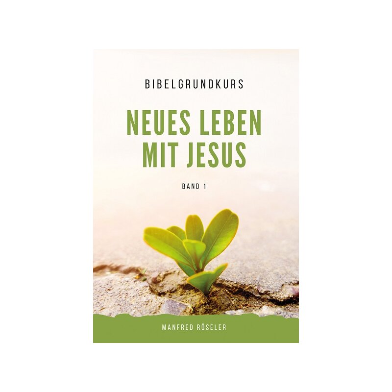 Neues Leben mit Jesus - Bibelgrundkurs Teil 1 - IHREMEDIEN, 9,90